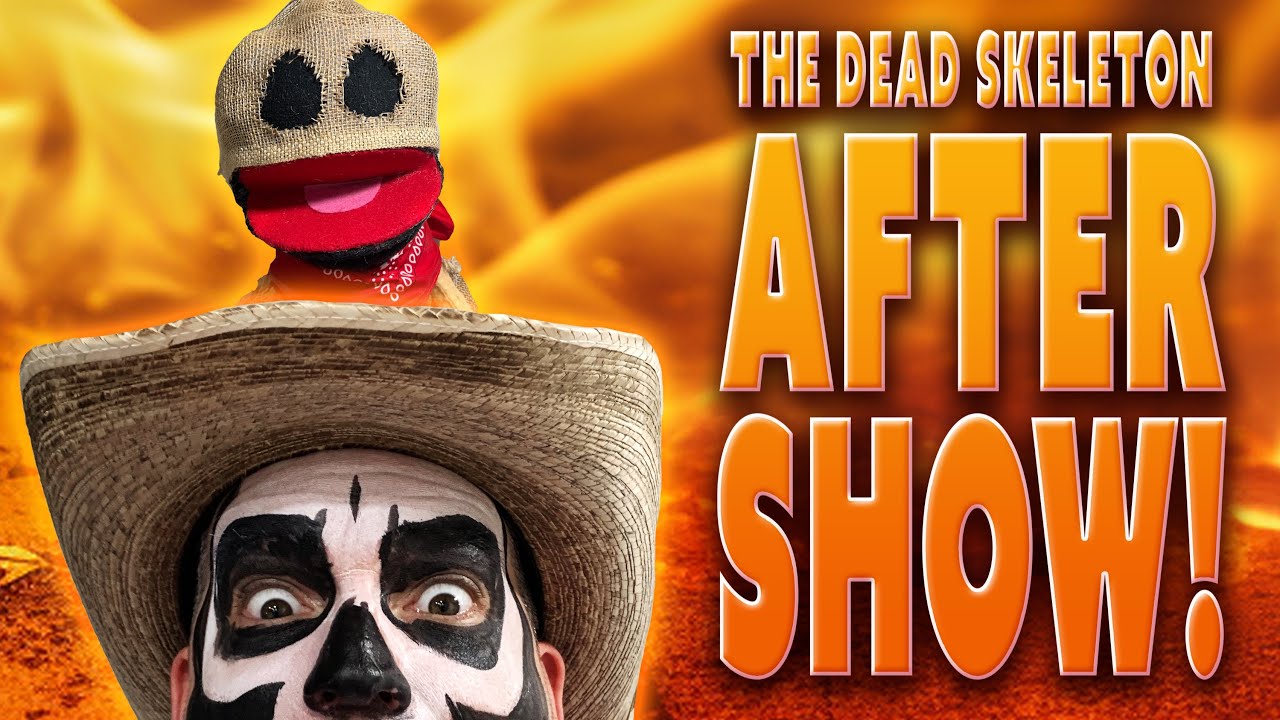 AFTERSHOW! The Dead Skeleton Show is live! - YouTube