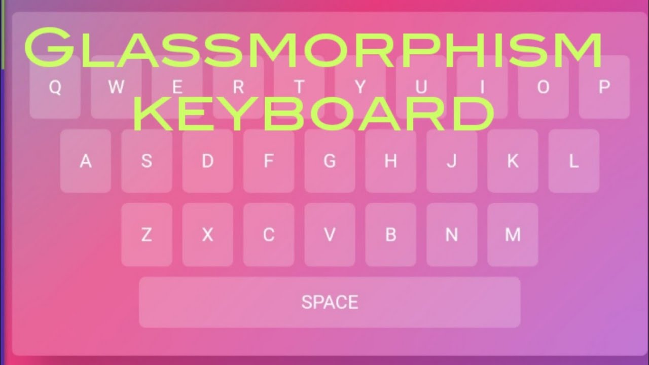 Glassmorphism Keyboard|HTML|CSS| - YouTube
