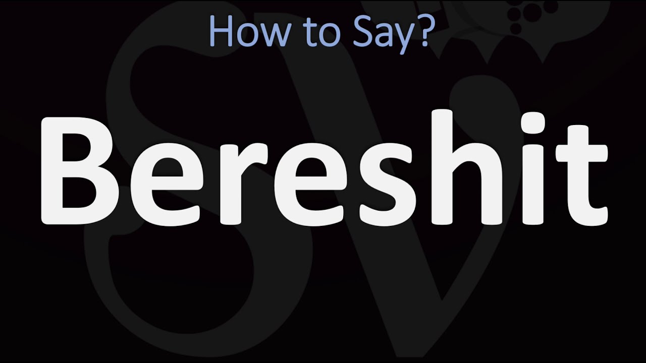 How to Pronounce Bereshit? (CORRECTLY) - YouTube