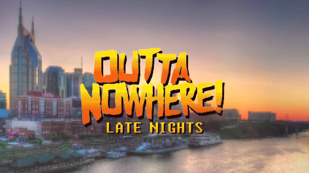 Outta Nowhere! - Late Nights - YouTube Music