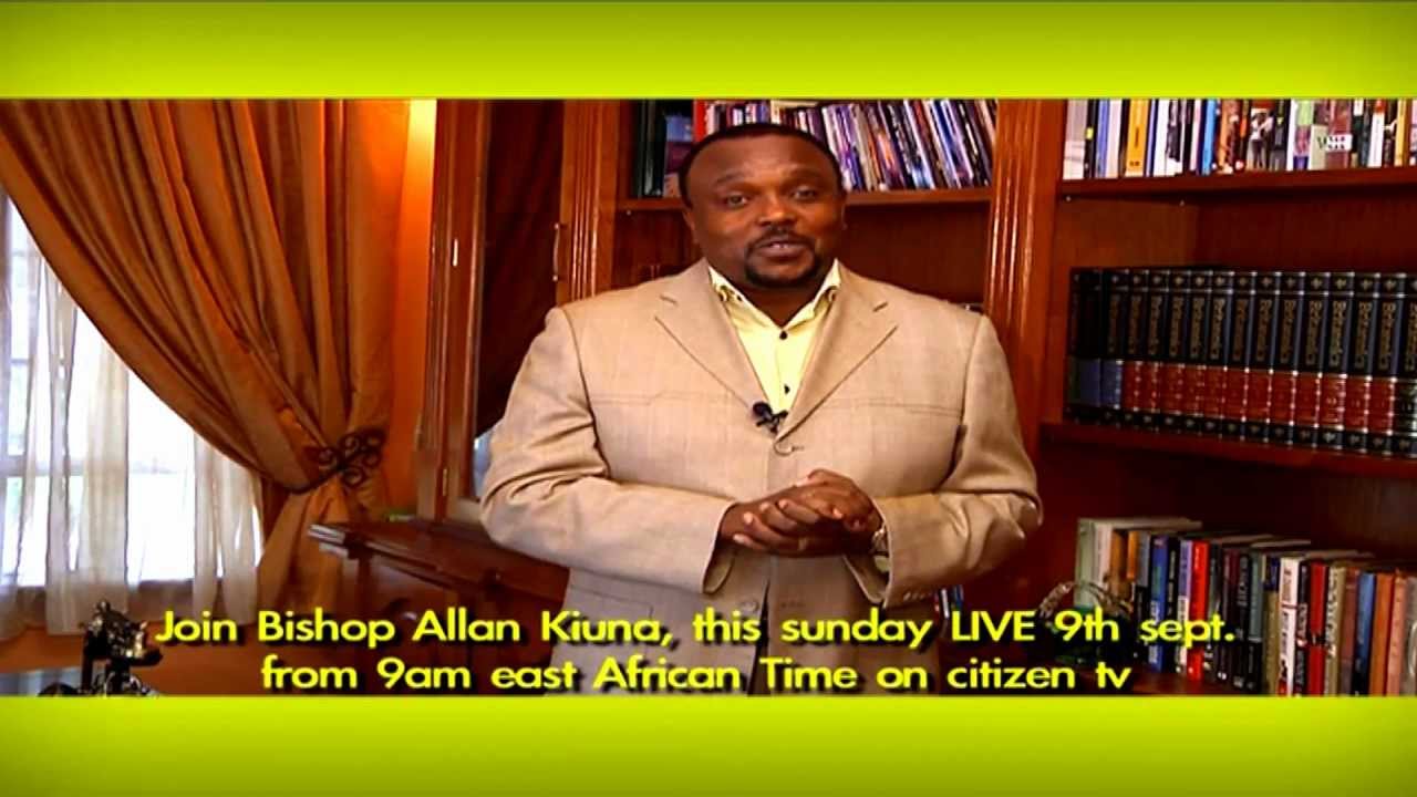 CITIZEN LIVE BISHOP ALLAN KIUNA - YouTube