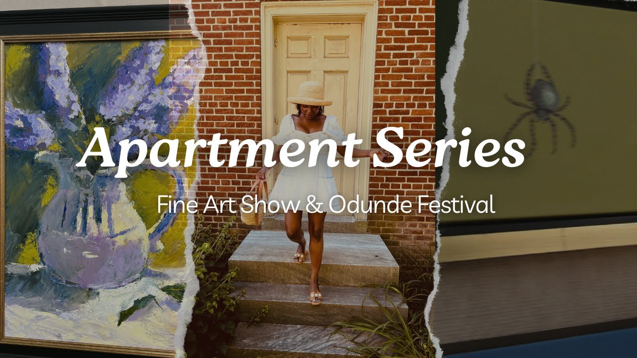 Apartment Series | Going to a Fine Art Show and African Festival - YouTube