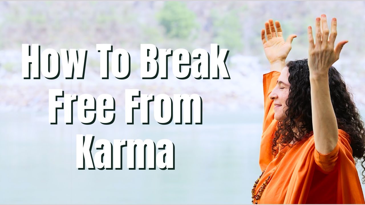 How to Break Free from Karma - YouTube