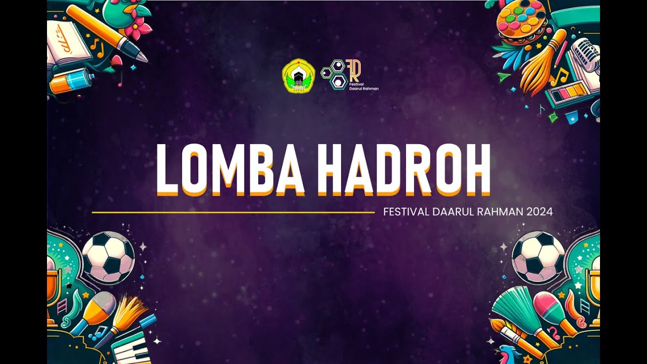🔴LIVE ! | Lomba Hadroh | Festival Daarul Rahman 2024 - YouTube