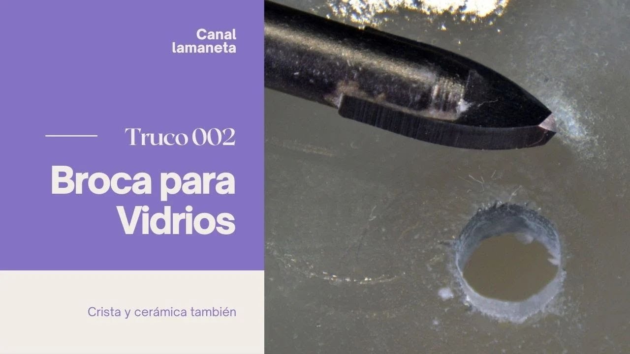 Como perforar el vidrio o cristal con una broca, sencillo y barato ...
