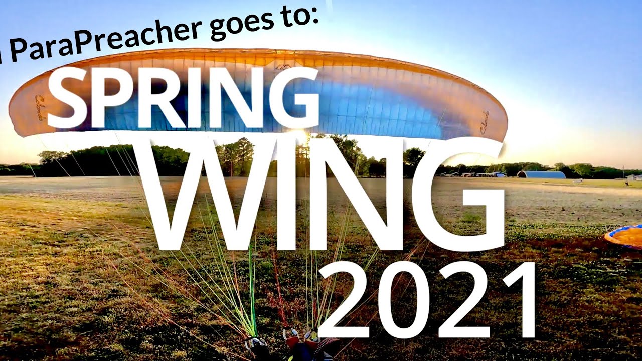 ParaPreacher @ SPRING WING Fly-in 2021. Part 1. - YouTube