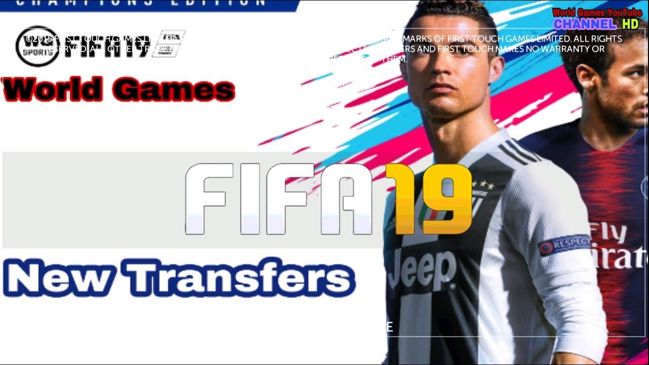 FTS Mod FIFA 19 (Champions Edition) New Transfers Super HD Graphics ...
