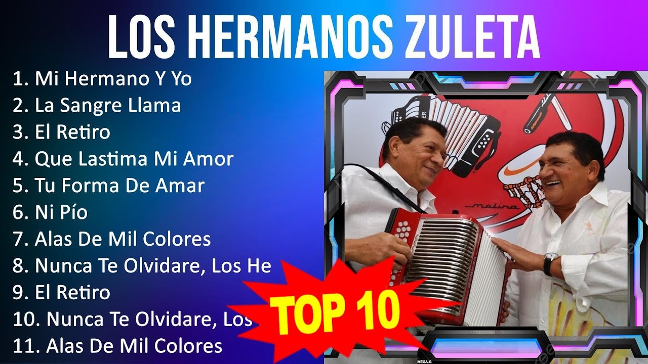L o s H e r m a n o s Z u l e t a 2023 MIX Top 10 Best Songs Greatest ...