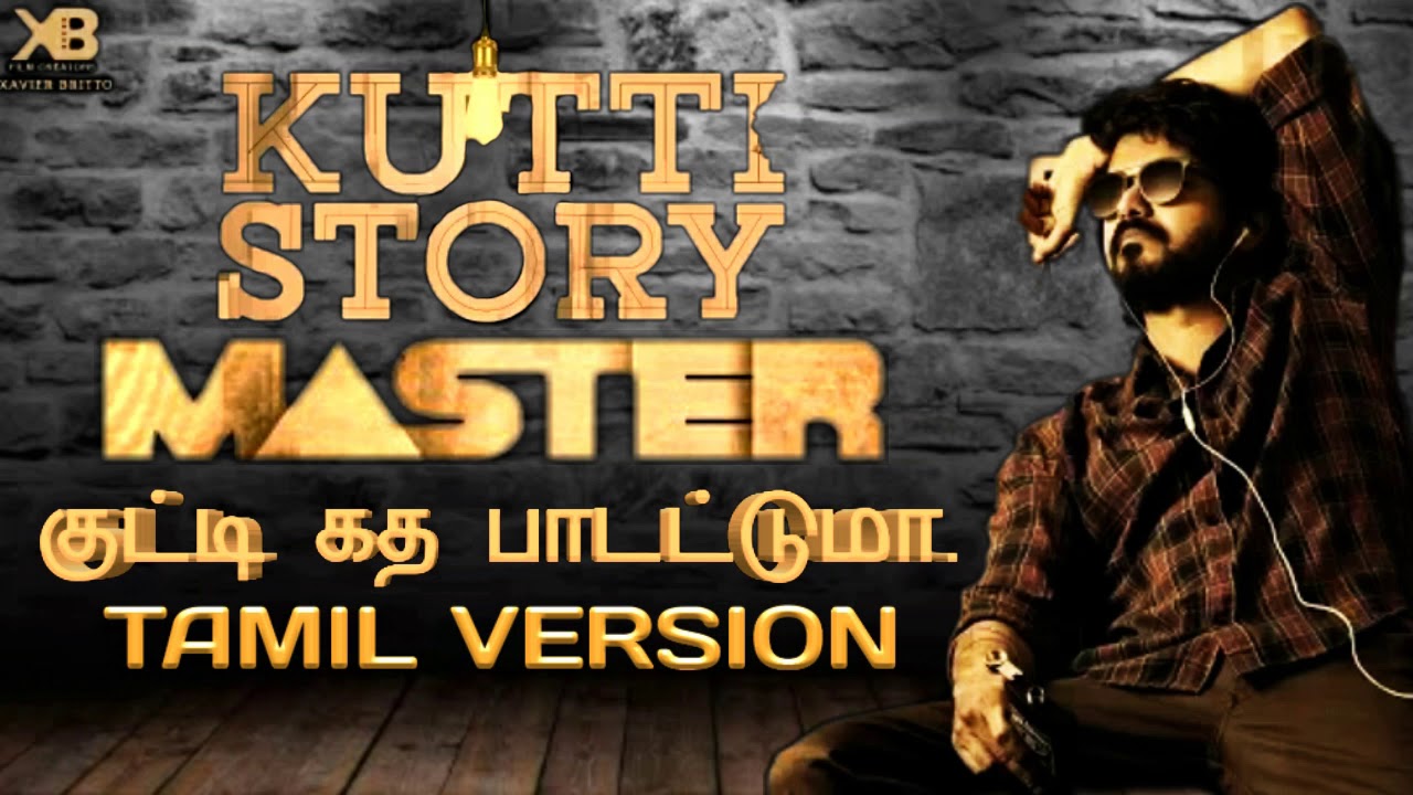 Kutti Story Song Tamil Version Master. - YouTube