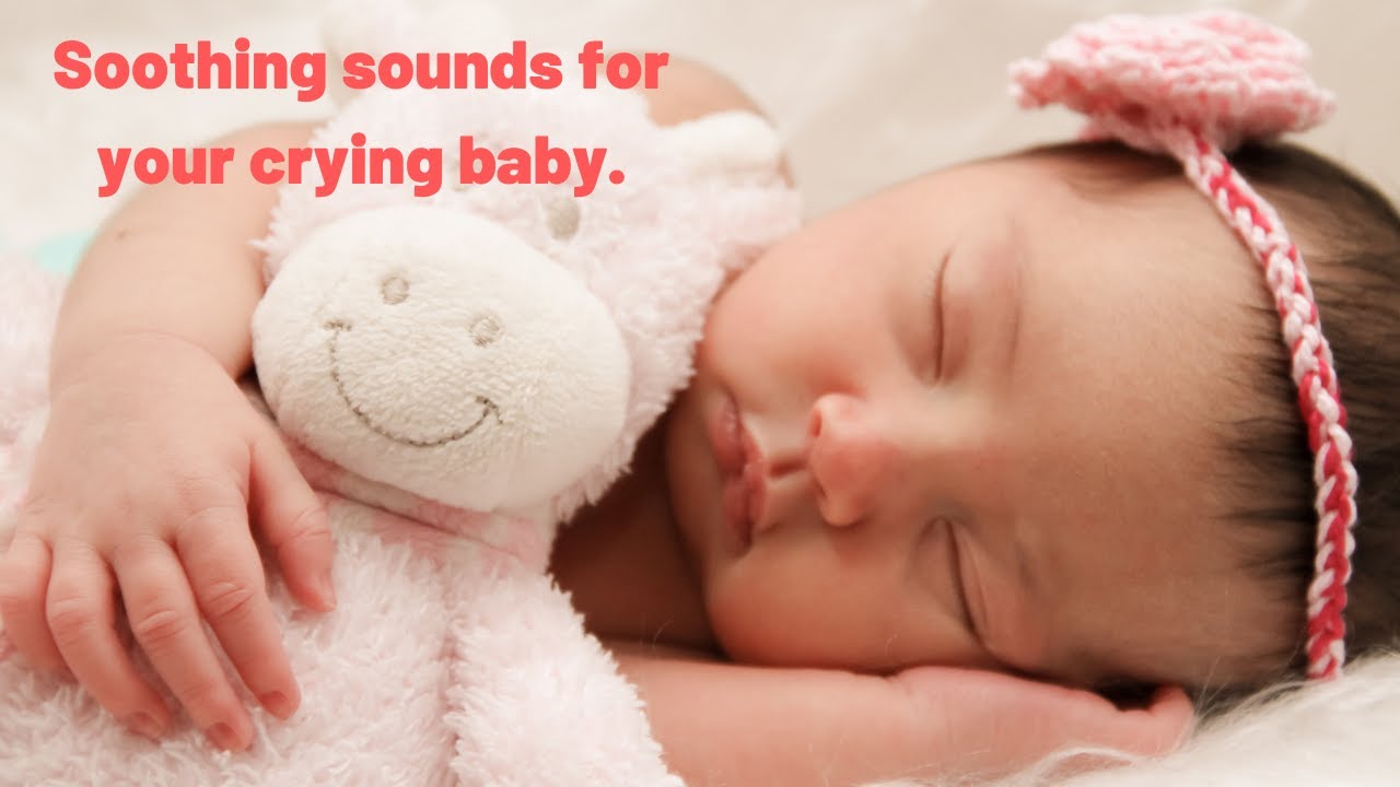 Sooth and calm your Crying Baby |3Hours relax sounds For Infants. Colic ...