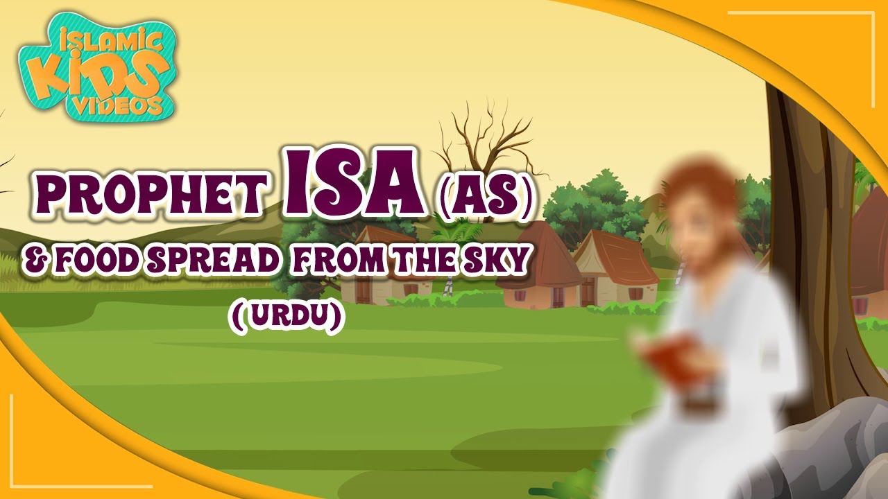 Prophet Stories In Urdu | Prophet Isa (AS) Story | Part 3 | Quran ...