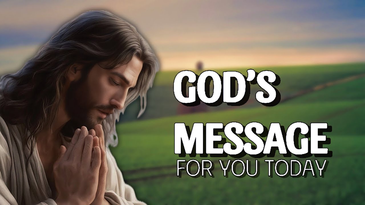 God’s Message For You Today | This Message Is For You | Gods Message ...