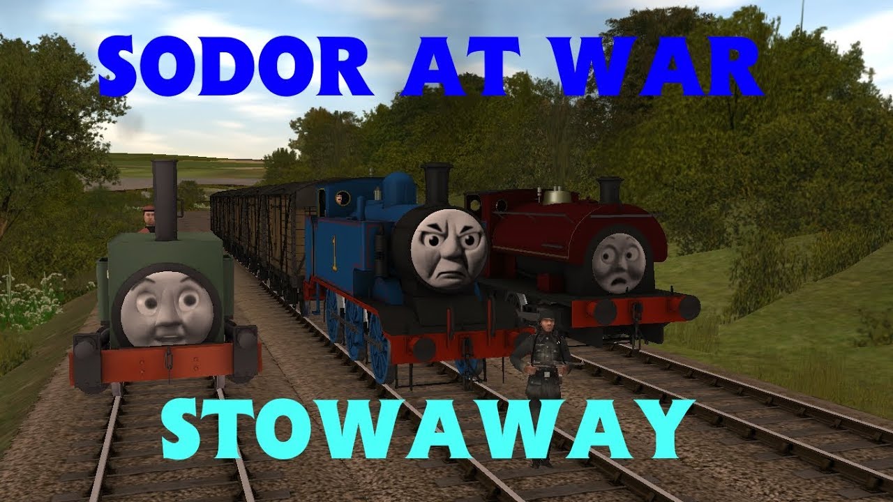Sodor at War: Episode 3 - Stowaway - YouTube
