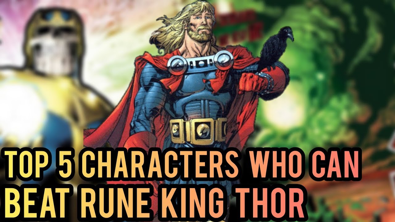 Top 5 Characters Who Can Beat Rune King Thor || Thor || (Explained in ...