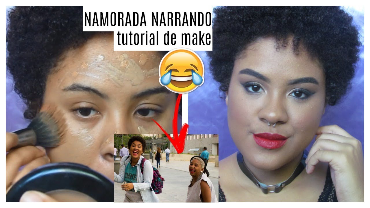NAMORADA NARRANDO TUTORIAL DE MAQUIAGEM #RayLu - YouTube