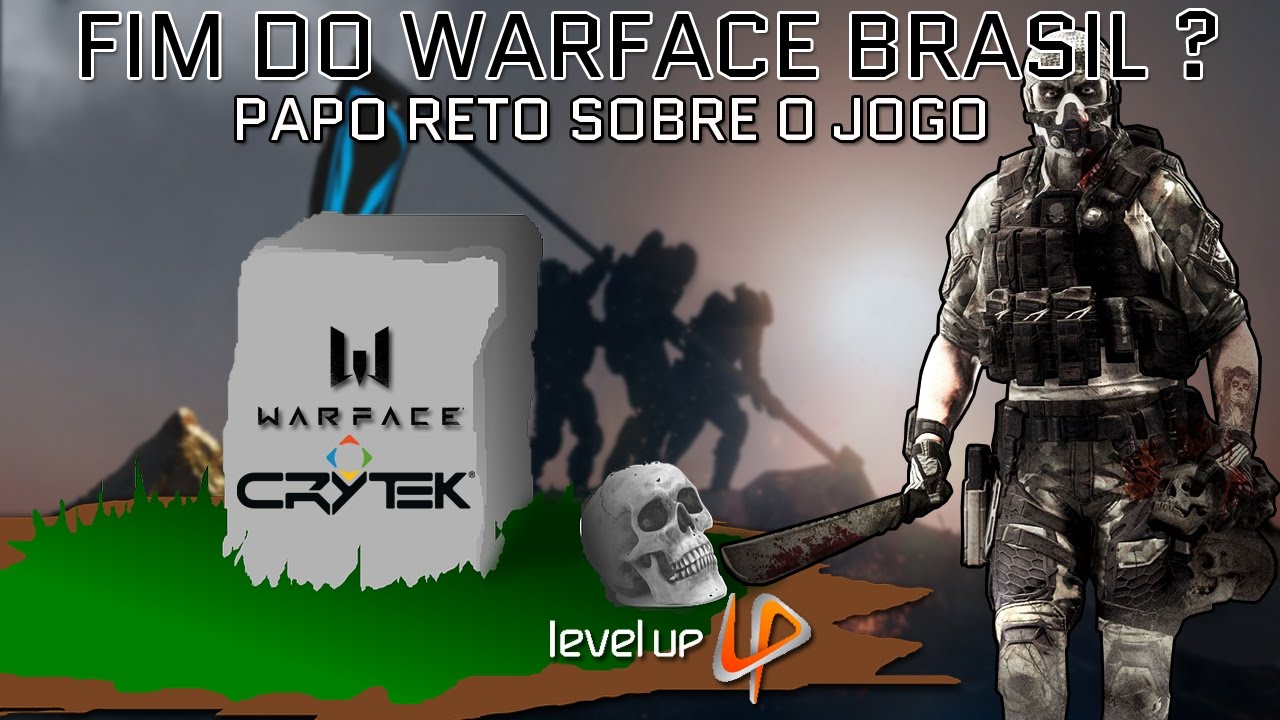 FIM DO WARFACE BRASIL ? Papo reto #17 sobre os problemas do jogo - YouTube