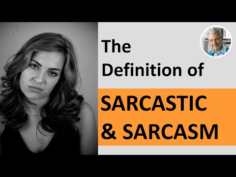 SARCASM: What Is It? | Meaning of SARCASTIC (5 Examples)