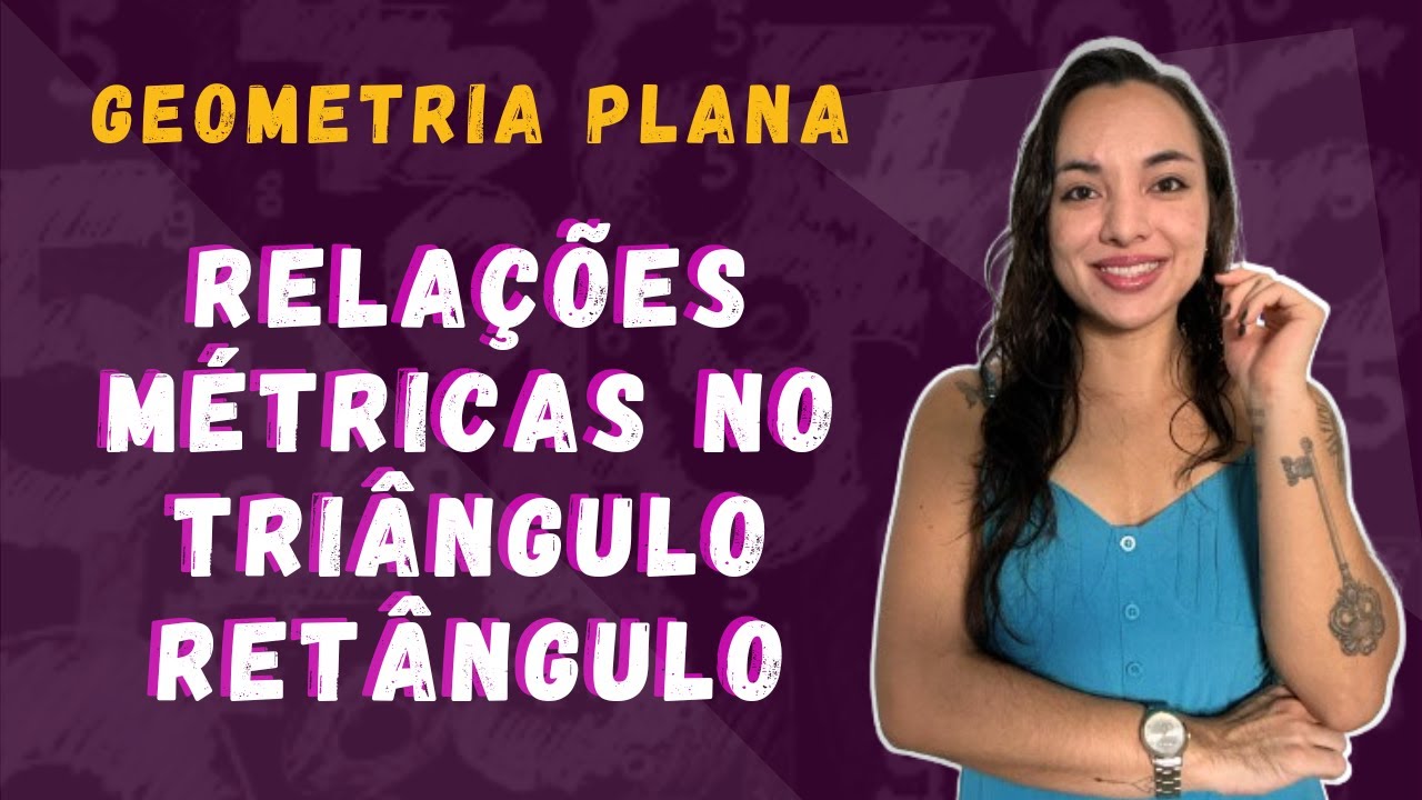 Geometria Plana Relações Métricas No Triângulo Retângulo Youtube