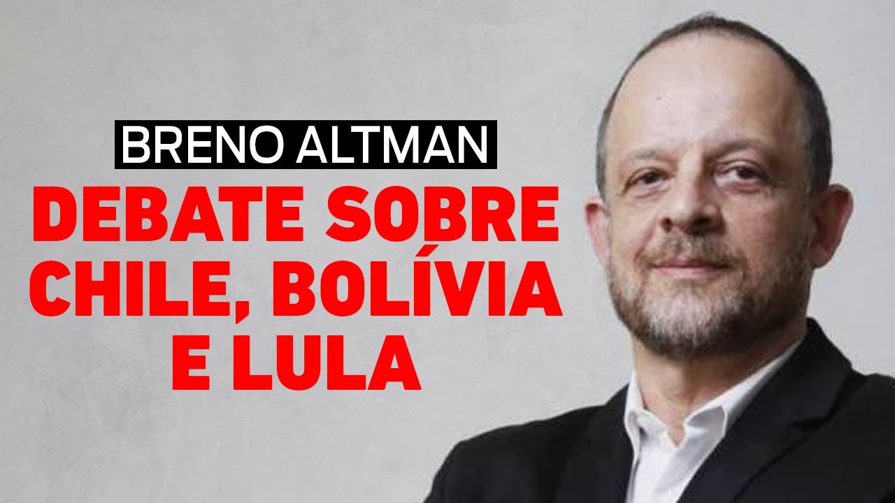 Com Breno Altman - Debate sobre Chile, Bolívia e Lula - YouTube