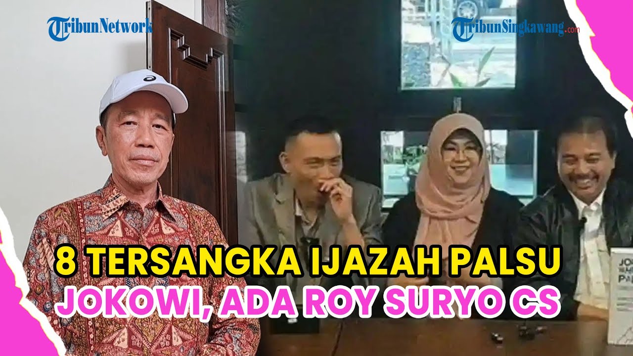POLISI TETAPKAN 8 TERSANGKA KASUS TUDINGAN IJAZAH PALSU JOKOWI, ADA ROY ...