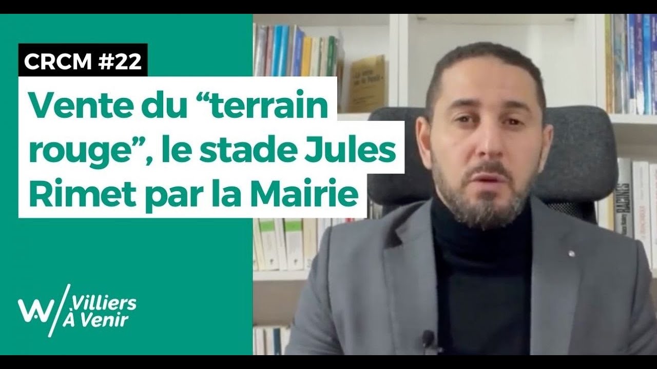 #CRCM22 Adel Amara : vente du stade Jules Rimet - YouTube