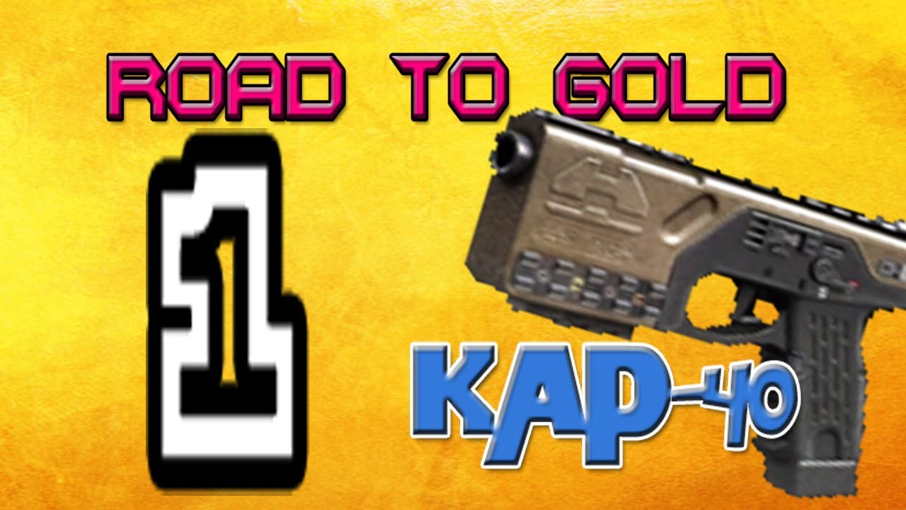 Road To Gold | KAP-40 | A por el oro! | Black Ops 2 - YouTube