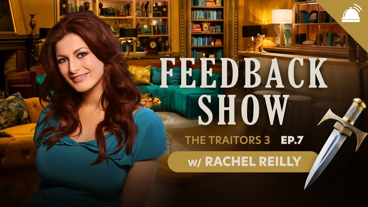 Rachel Reilly Talks The Traitors Season 3 Ep 7 Feedback Show - YouTube