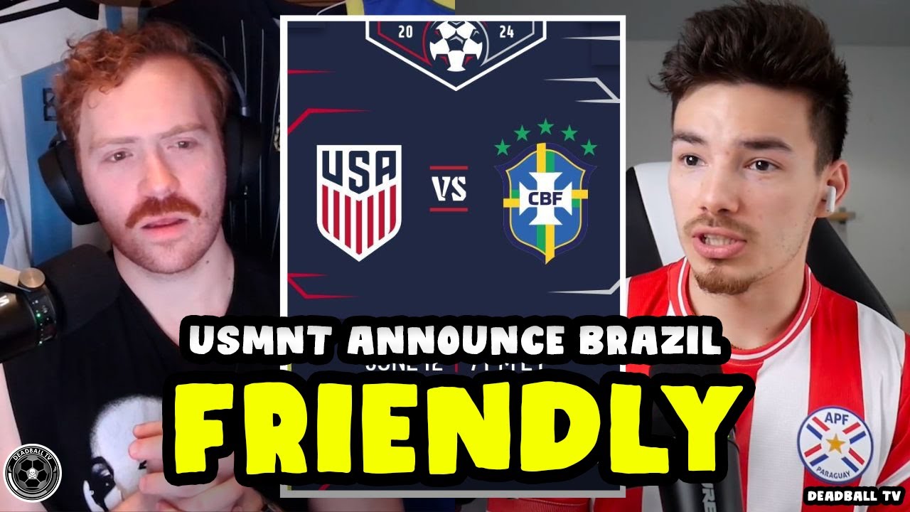 USMNT Announces MONSTER Brazil Friendly Before Copa America - YouTube