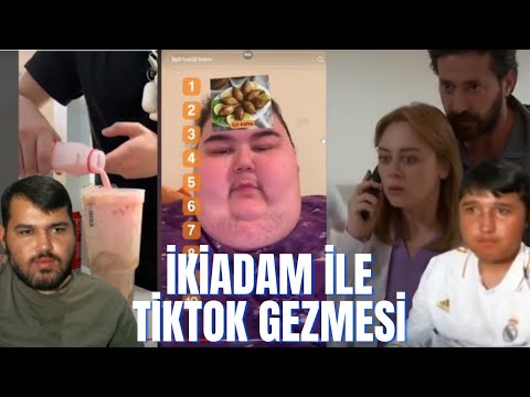 İKİADAM İLE TİKTOK GEZMESİ