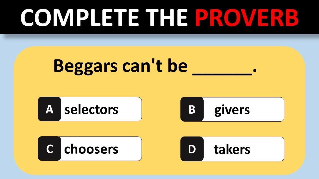 English Proverbs Quiz: Can You Get A Perfect Score? Revision - 2023 ...
