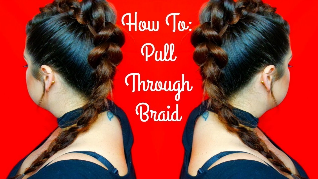 The Pull Through Braid w/ Hair Extensions | Alexis Ambrosini - YouTube