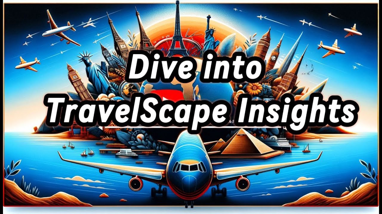Unlocking the World: Dive into TravelScape Insights for Ultimate Global ...
