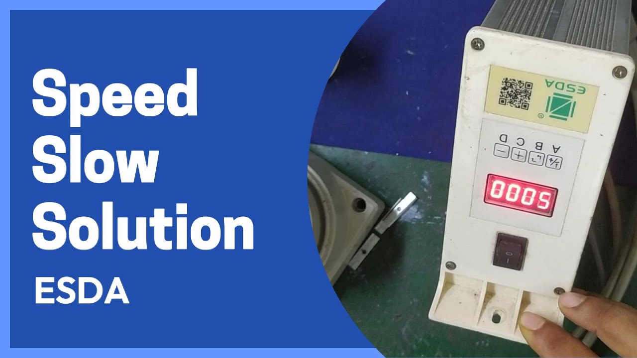ESDA # Speed Slow Problem Solve.# Overlock Sewing Machine #Industrial ...
