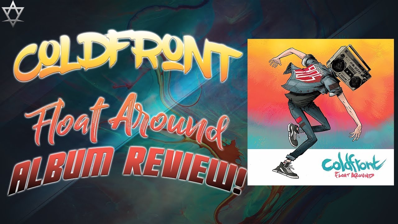 Coldfront - Float Around - Album Review! - YouTube