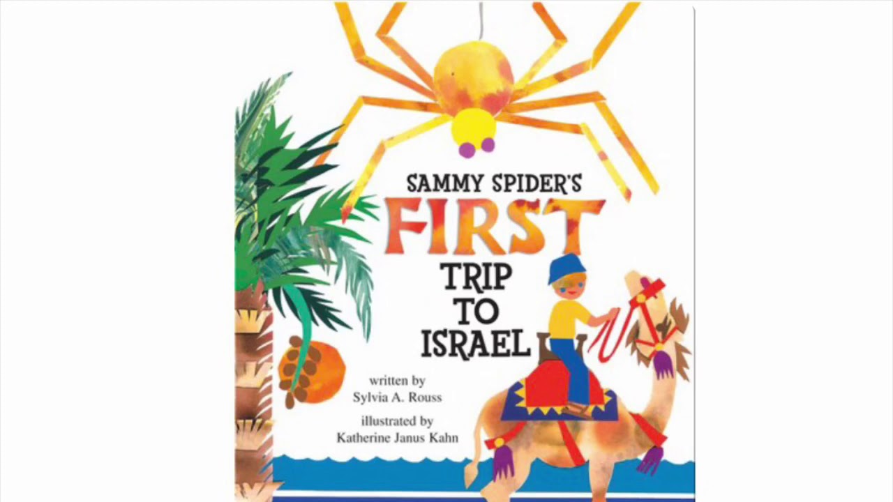 Sammy Spider’s First Trip to Israel Read by Miss Annat - YouTube