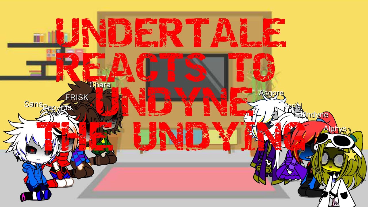 Undertale reacts to Undyne the Undying fight (Genocide run p1) - YouTube