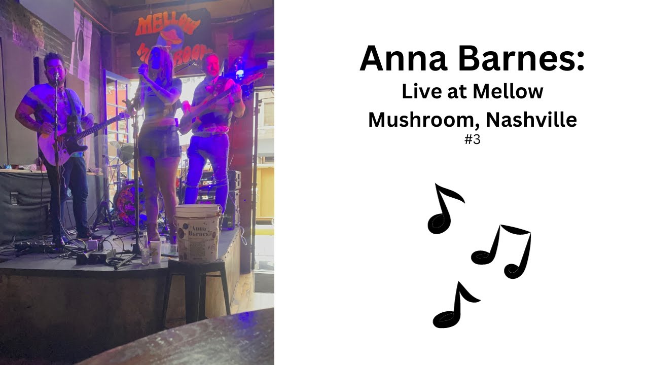 Anna Barnes: Live at Mellow Mushroom, Nashville #3 - YouTube