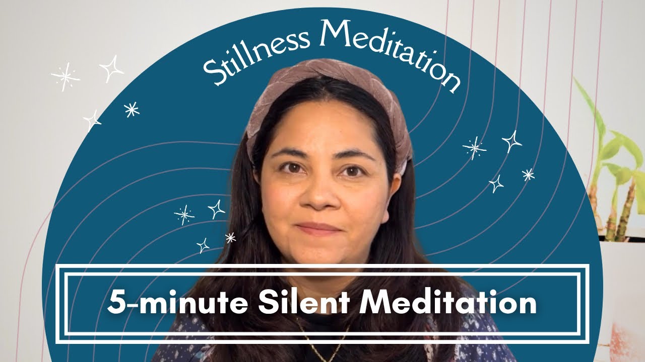 Stillness Meditation for Beginners | 5-Minute Guided Practice for Peace ...