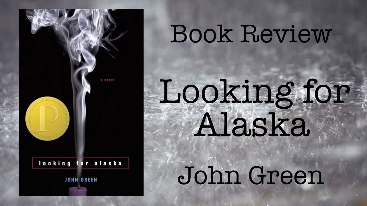 Looking For Alaska by John Green (Book Review) Turtles all the Way Down ...