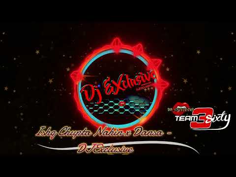 Ishq Chupta Nahin x Dansa - DJ_Exclusive