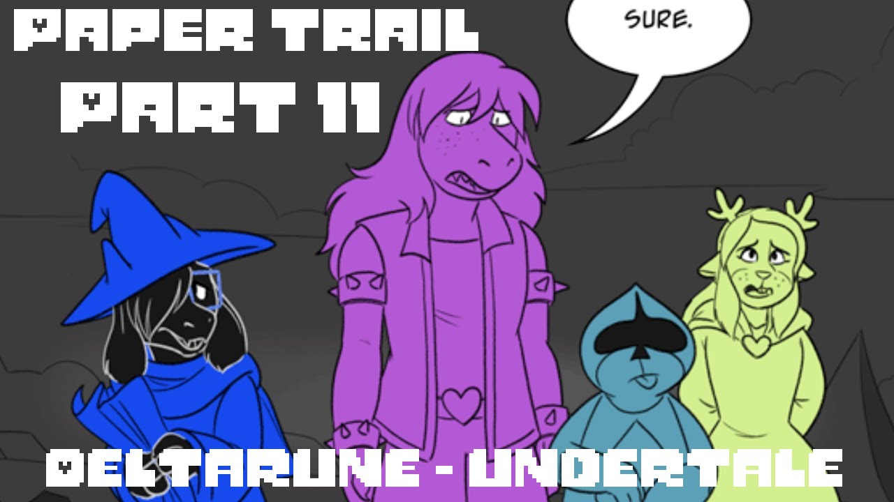 Paper Trail Part 11 【 Deltarune - Undertale Comic Dub 】 - YouTube