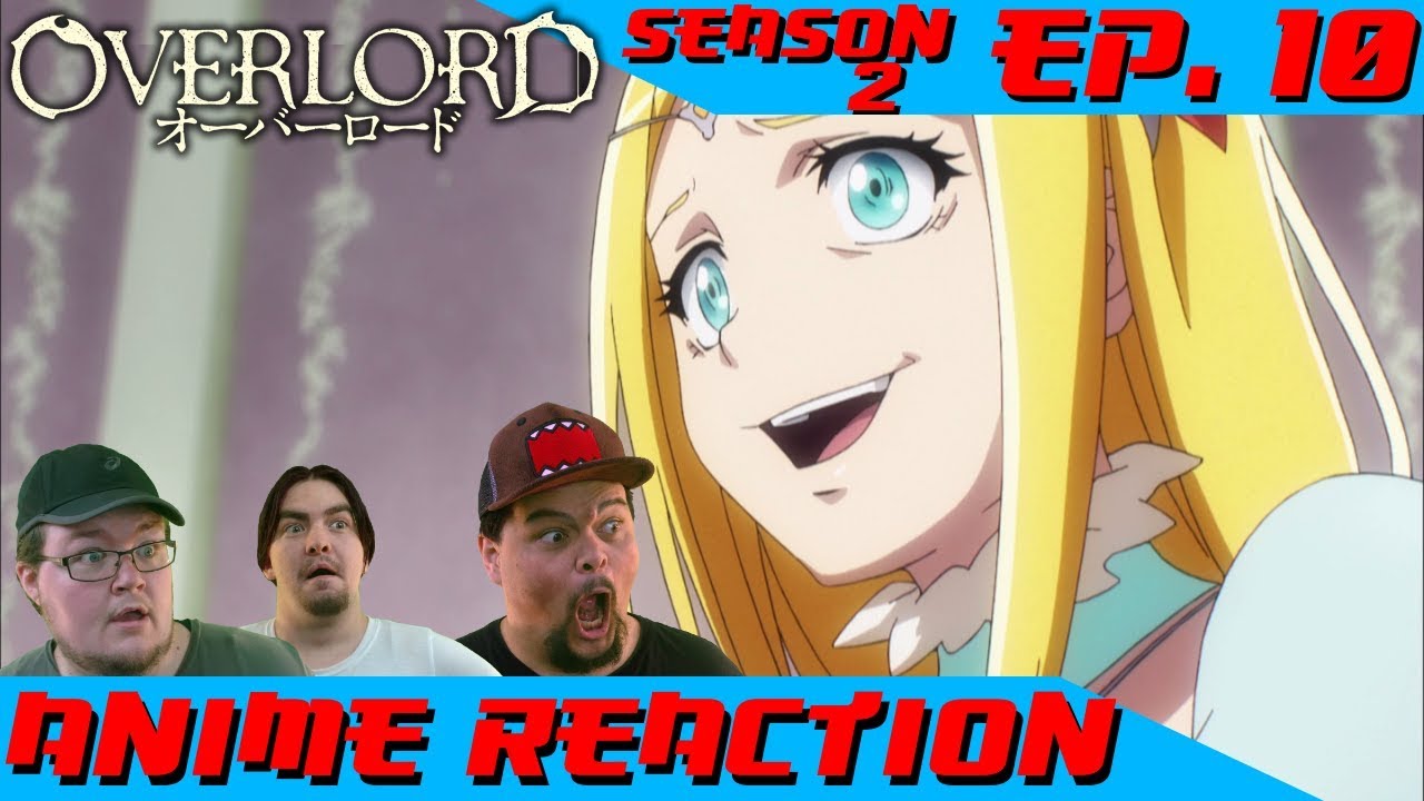 RUN, CLIMB, GET AWAY! | Anime Reaction: Overlord II Ep. 10 - YouTube