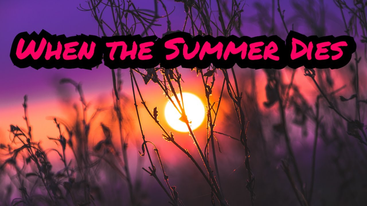 When the Summer Dies - Dark Poetry by Luke Ramer - YouTube