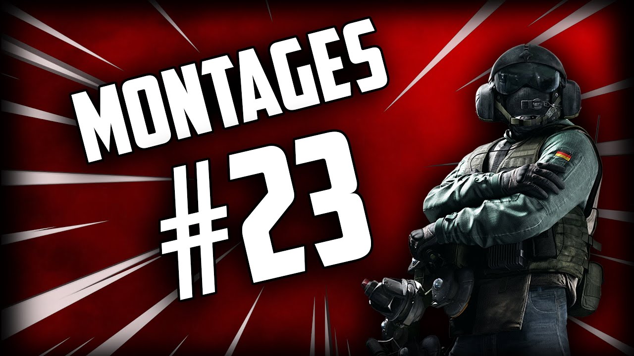Montages #23 R6S - YouTube