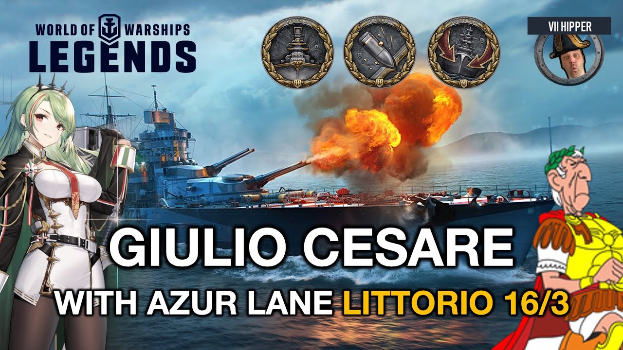 Giulio Cesare with Azur Lane Littorio 16/3 (World of Warships: Legends ...