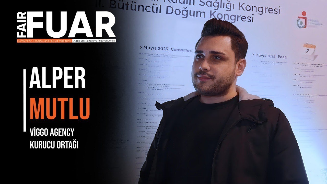 Fuar Dergisi TV-Bütüncül Kadın Sağlığı Kongresi-Viggo Agency Kurucu Ortaği Alper Mutlu - YouTube
