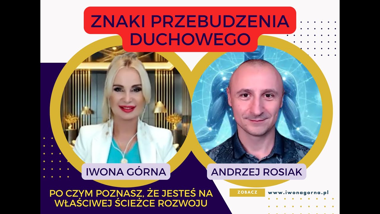 Znaki przebudzenia duchowego. Iwona Górna i Andrzej Rosiak # ...