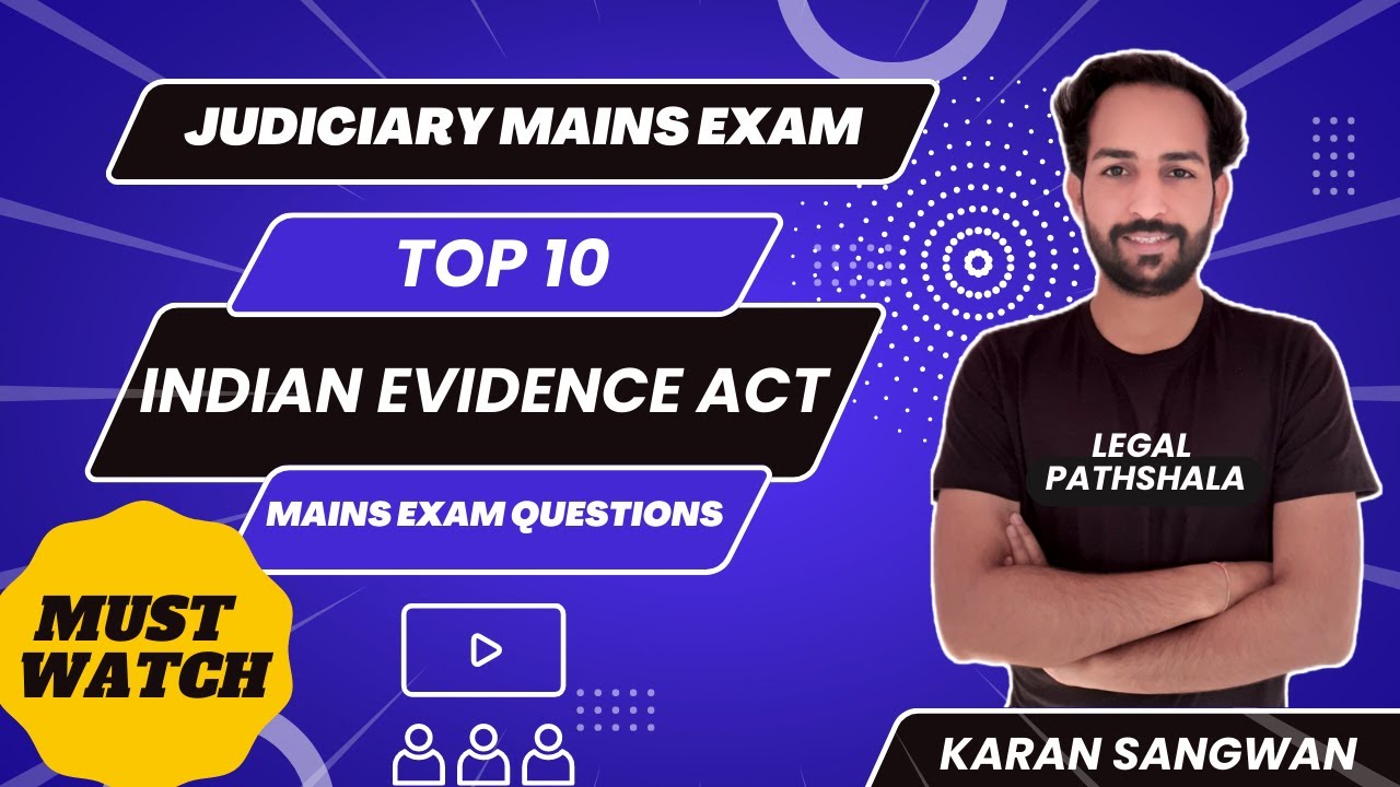 Indian Evidence Act Top 10 Important Questions for Judiciary Mains Exam ...