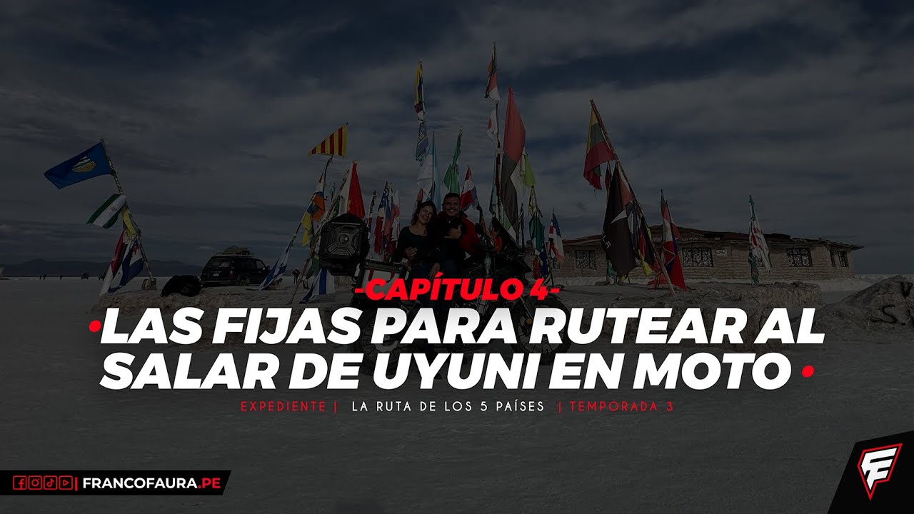 LAS FIJAS PARA RUTEAR AL SALAR DE UYUNI EN MOTO | T3 - Cap 4 | LA RUTA ...