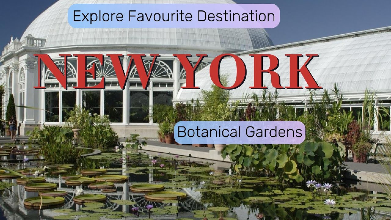 Discovering the Botanical Gardens:New York City's Iconic Landmark Best ...